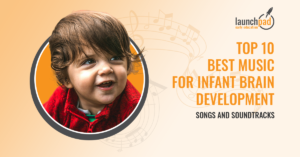 10 Best Music for Infant Brain Development: Top Songs & Soundtracks